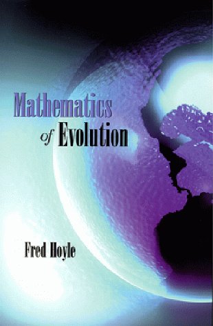 Mathematics of Evolution: Hoyle, Fred: 9780966993400: Books - Amazon.ca