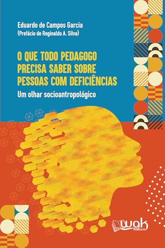 O Que Todo Pedagogo Precisa Saber Sobre Pessoas Com Deficiência - eBook, Resumo, Ler Online e ...