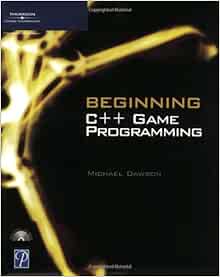 Beginning C++ Game Programming (Game Development Series): 9781592002054 ...