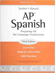 AP SPANISH-TEACHER'S MANUAL: Pearson Prentice Hall: 9780131660953 ...