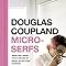 Microserfs: Amazon.co.uk: Coupland, Douglas: 9780007179817: Books