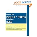 Passing the Praxis II ® (0061) Math Exam: A Math Teacher's Workbook ...