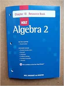 Holt Algebra 2: Resource Book with Answers: Chapter 10: HOLT, RINEHART ...