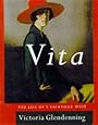 Vita: The Life of V. Sackville-West: Victoria Glendinning ...
