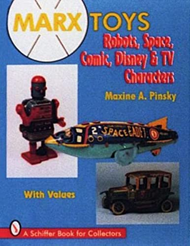 Marx Toys: Robots, Space, Comic, Disney & TV Characters : With Values ...