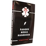 Ranger Medic Handbook: 75th Ranger Regiment Trauma Management Team ...