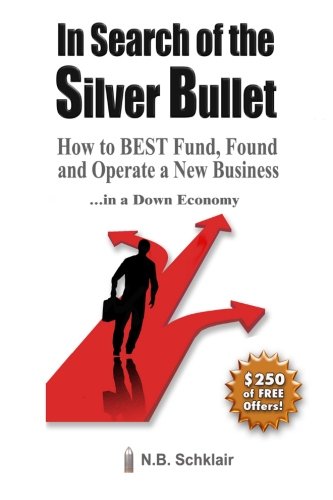In Search of the Silver Bullet: The Essential Guide to Funding ...