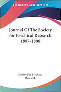 Amazon.com: Journal Of The Society For Psychical Research, 1887-1888 ...