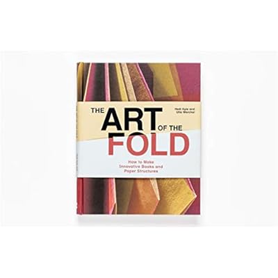 Buy The Art of the Fold: How to Make Innovative Books and Paper ...