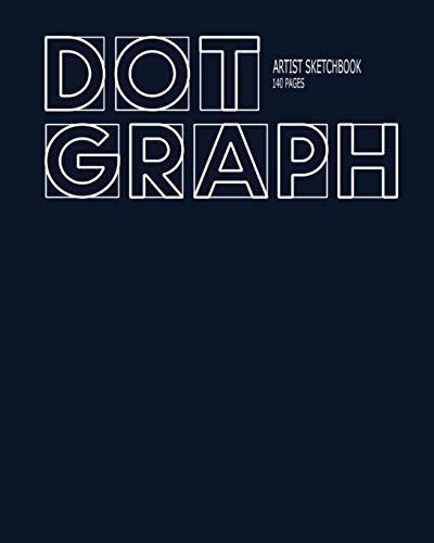 Dot Graph: Artist Sketchbook 140 pages: Wasinger, JScott: 9781700135216 ...