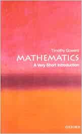 Mathematics: A Very Short Introduction: Gowers, Timothy: 9780192853615 ...