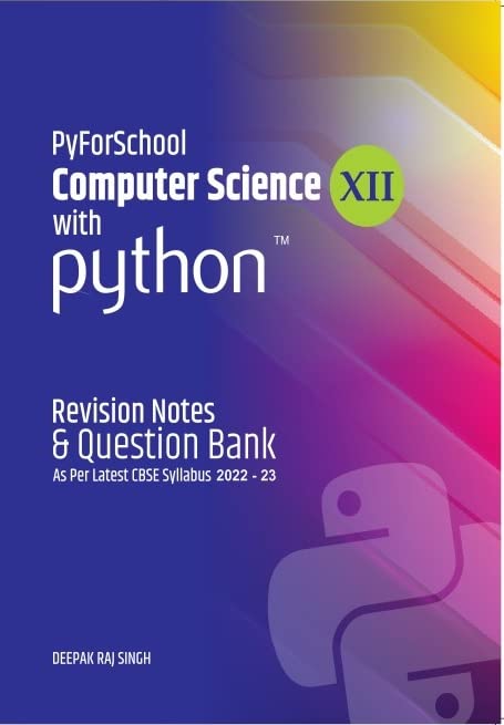PyForSchool Computer Science with Python Class XII Revision Notes ...