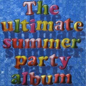 Various Artists - The Ultimate Summer Party Album - Amazon.com Music