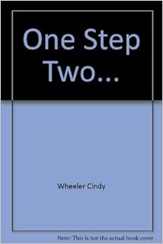 One Step Two...: Zolotow, Charlotte, Wheeler, Cindy: 9780688419714 ...