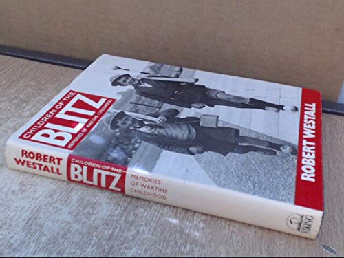 Amazon - Children of the Blitz: Memories of Wartime Childhood: Westall ...