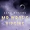 Mr Wroe's Virgins: Amazon.co.uk: Rogers, Jane: 9780349113265: Books