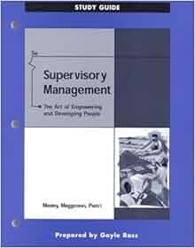 Supervisory Management: The Art of Empowering and Developing People ...