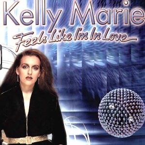 Feels Like I'M in Love-Love S - Kelly Marie: Amazon.de: Musik