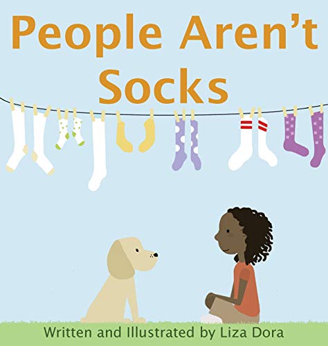 People Aren't Socks: Dora, Liza, Gray, Jolie: 9780692530870: Amazon.com ...