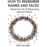 Amazon.com: How to Remember Names and Faces: Master the Art of ...