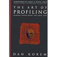 The Art of Profiling - Reading People Right the First Time - Expanded ...