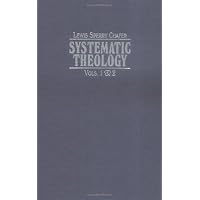 Systematic Theology (4 Volume Set): Chafer, Lewis Sperry: 9780825423406 ...