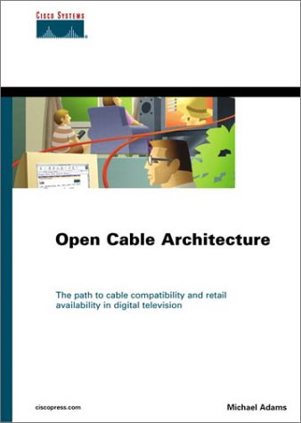 OpenCable Architecture (Fundamentals): Adams, Michael: 0619472701355 ...