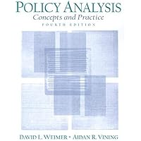 Policy Analysis: Concepts and Practice: Weimer, David, Vining, Aidan ...