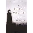 No Great Mischief: A Novel: MacLeod, Alistair: 9780375726651: Amazon ...