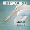 Kettelwell, Roderick, Various Artists - Mozart Naturally - Amazon.com Music