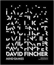 David Fincher: Mind Games: Nayman, Adam, Joon-ho, Bong, Little White ...