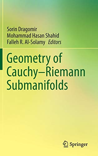 Geometry of Cauchy-Riemann Submanifolds by Sorin Dragomir (PDF) | sci ...