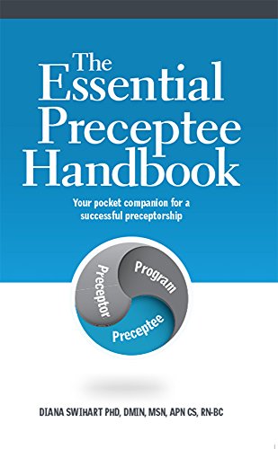 The Essential Preceptee Handbook: Your Pocket Companion for a ...