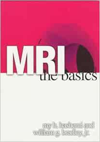 MRI: The Basics: 9780683182408: Medicine & Health Science Books ...