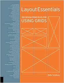 Layout Essentials: 100 Design Principles for Using Grids (Design ...