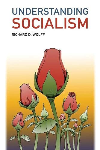 Understanding Socialism: Wolff, Richard D.: 9780578227344: Books ...