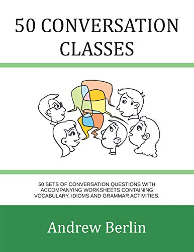 Amazon.com: 50 Conversation Classes: 50 sets of conversation questions ...