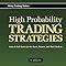 Amazon.com: High Probability Trading Strategies: Entry to Exit Tactics ...