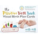 The Positive Birth Book: A New Approach to Pregnancy, Birth and the ...