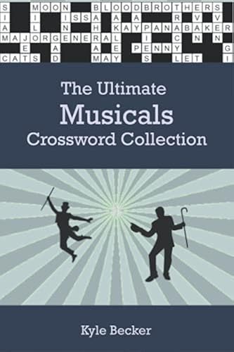 The Ultimate Musicals Crossword Collection: The complete Musicals ...