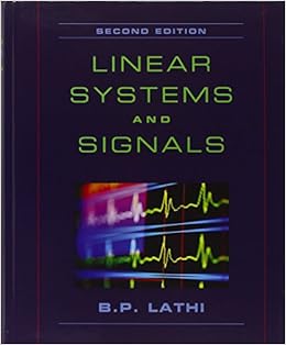 Linear Systems and Signals, 2nd Edition: B. P. Lathi: 9780195158335: Amazon.com: Books
