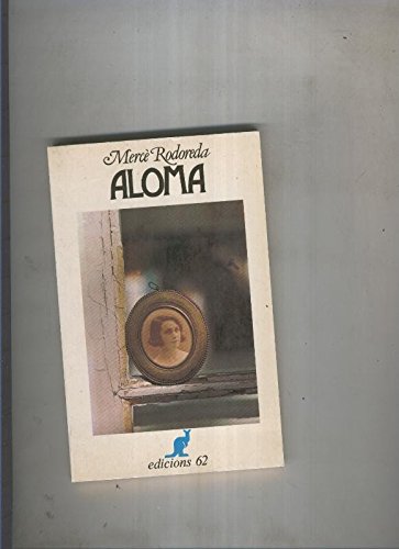 Aloma : Merce Rodoreda: Amazon.es: Libros