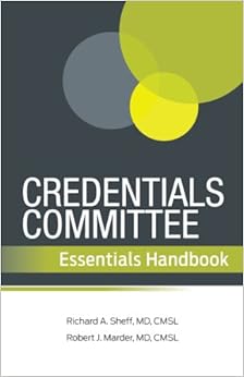 Credentials Committee Essentials Handbook: 9781601469458: Medicine ...