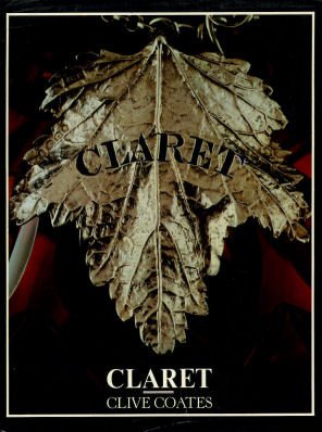 CLARET: Clive Coates: 9780712600095: Amazon.com: Books