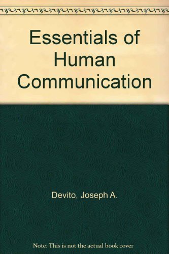 Essentials of Human Communication: Devito, Joseph A.: 9780536201843 ...