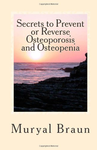 7 Secrets to Prevent or REVERSE Osteoporosis and Osteopenia: How I ...