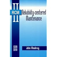 Reliability-Centered Maintenance: John Moubray: 9780831130787: Amazon ...