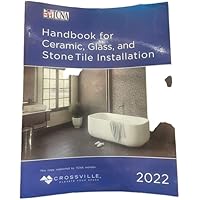 2022 TCNA Handbook for Ceramic, Glass, and Stone Tile Installation ...