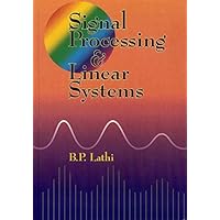 Signal Processing and Linear Systems: Lathi, B. P.: 9780195219173 ...
