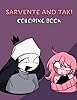 Sarvente And Taki coloring book: Over 30 Pages of High Quality ...